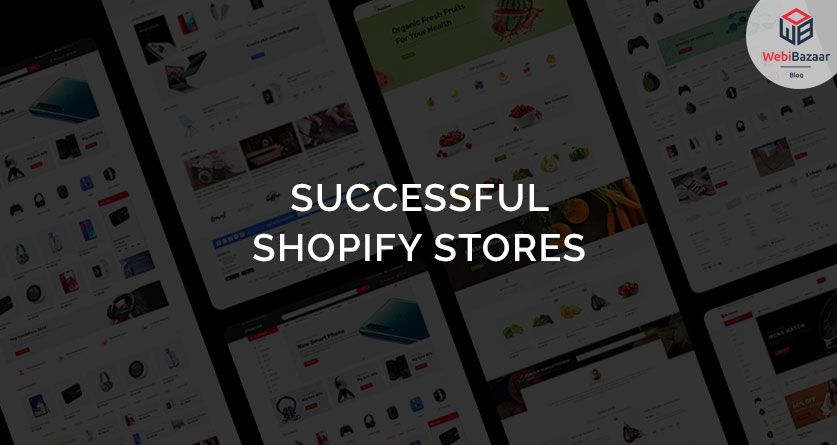 Which Shopify Stores Are Sucessful Shopify Stores?