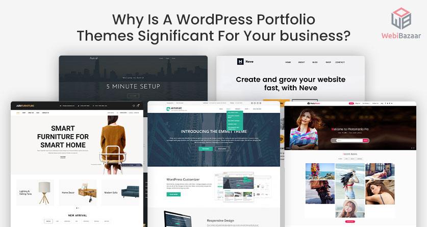 Why Is A WordPress Portfolio Themes Significant For Your business?