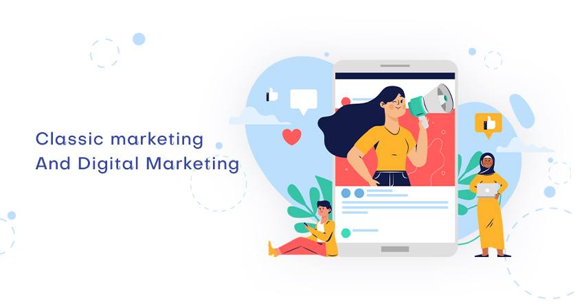 What Is Different Between Classic Marketing And Digital Marketing?
