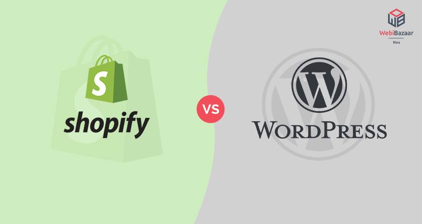 Shopify Vs WordPress: Which Is The Best For Your eCommerce